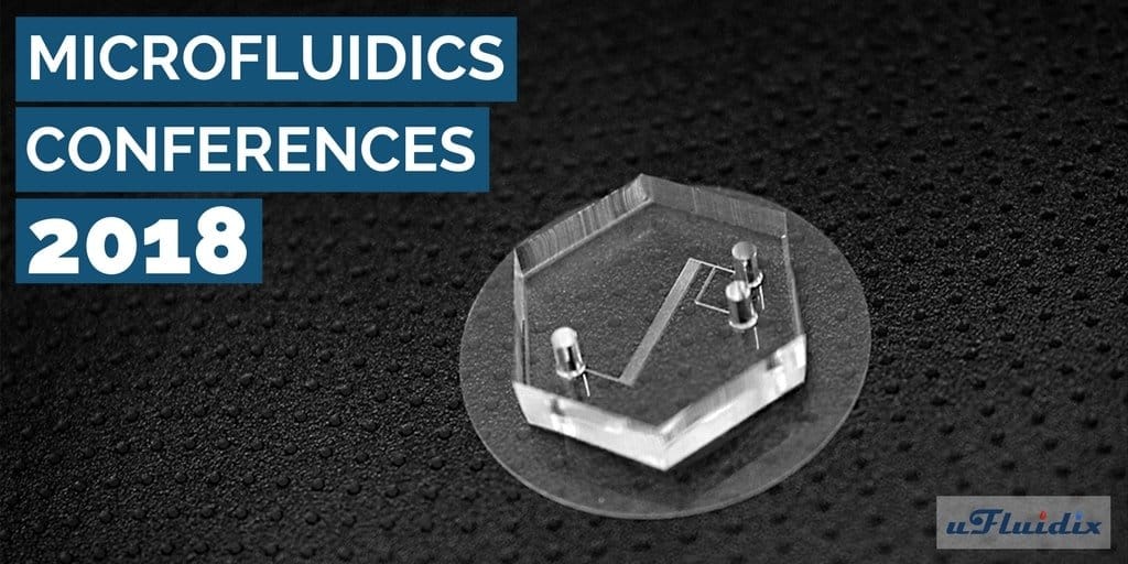 Microfluidics Conferences 2018 | uFluidix